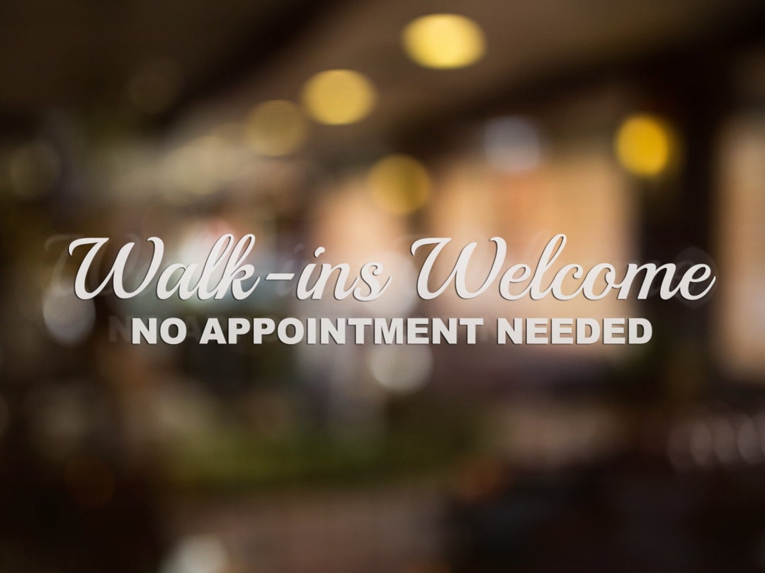 Walk Ins Welcome Sign Decal | Walk-ins Welcome Vinyl Decal for Salon ...