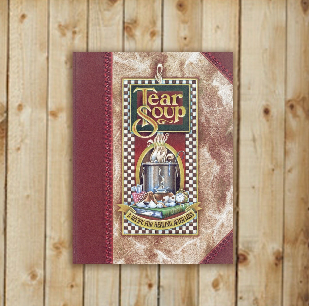 Tear Soup, a Recipe for Healing After Loss, Grief Book, Gift for ...