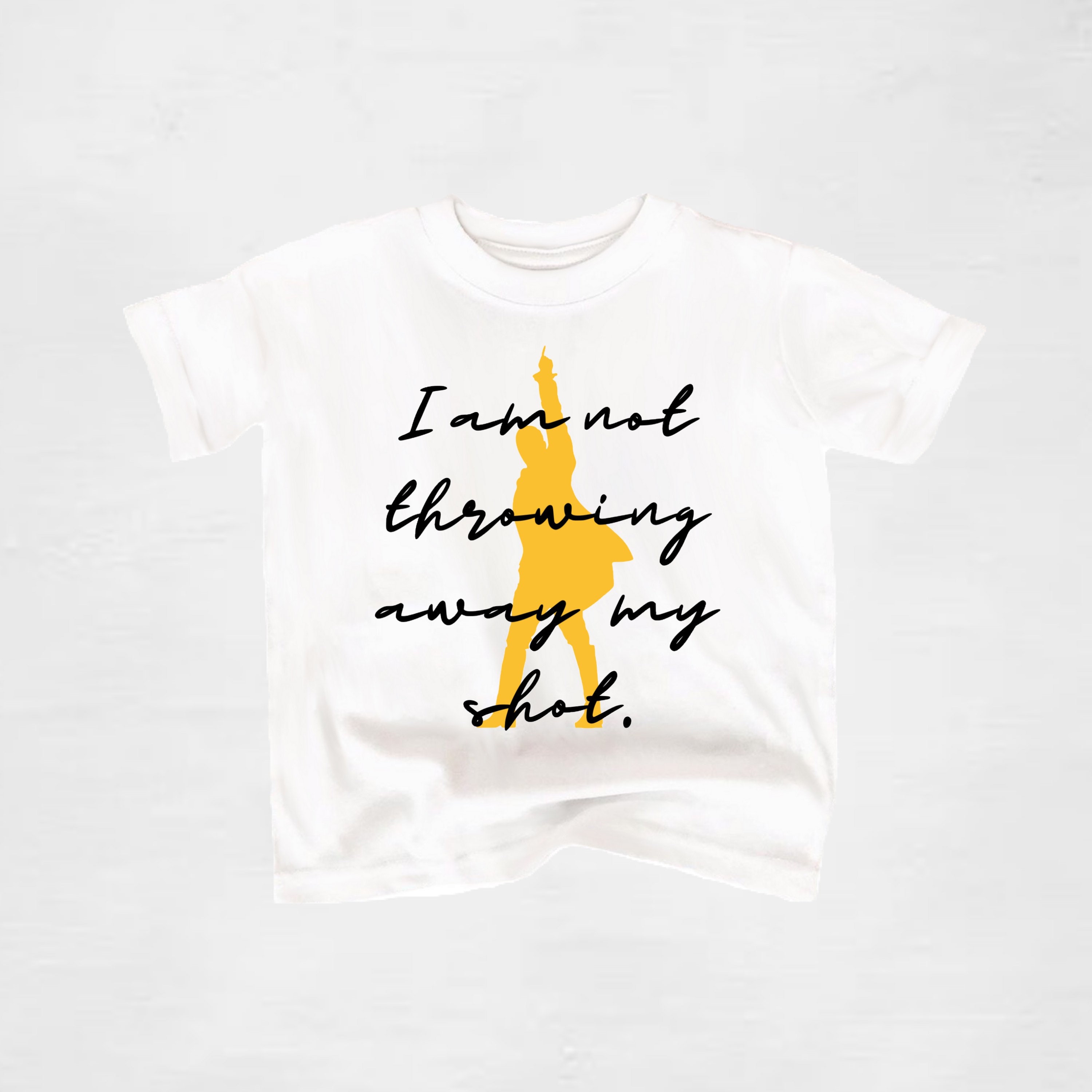 Alexander Hamilton I Am Not Throwing Away My Shot Youth | Etsy