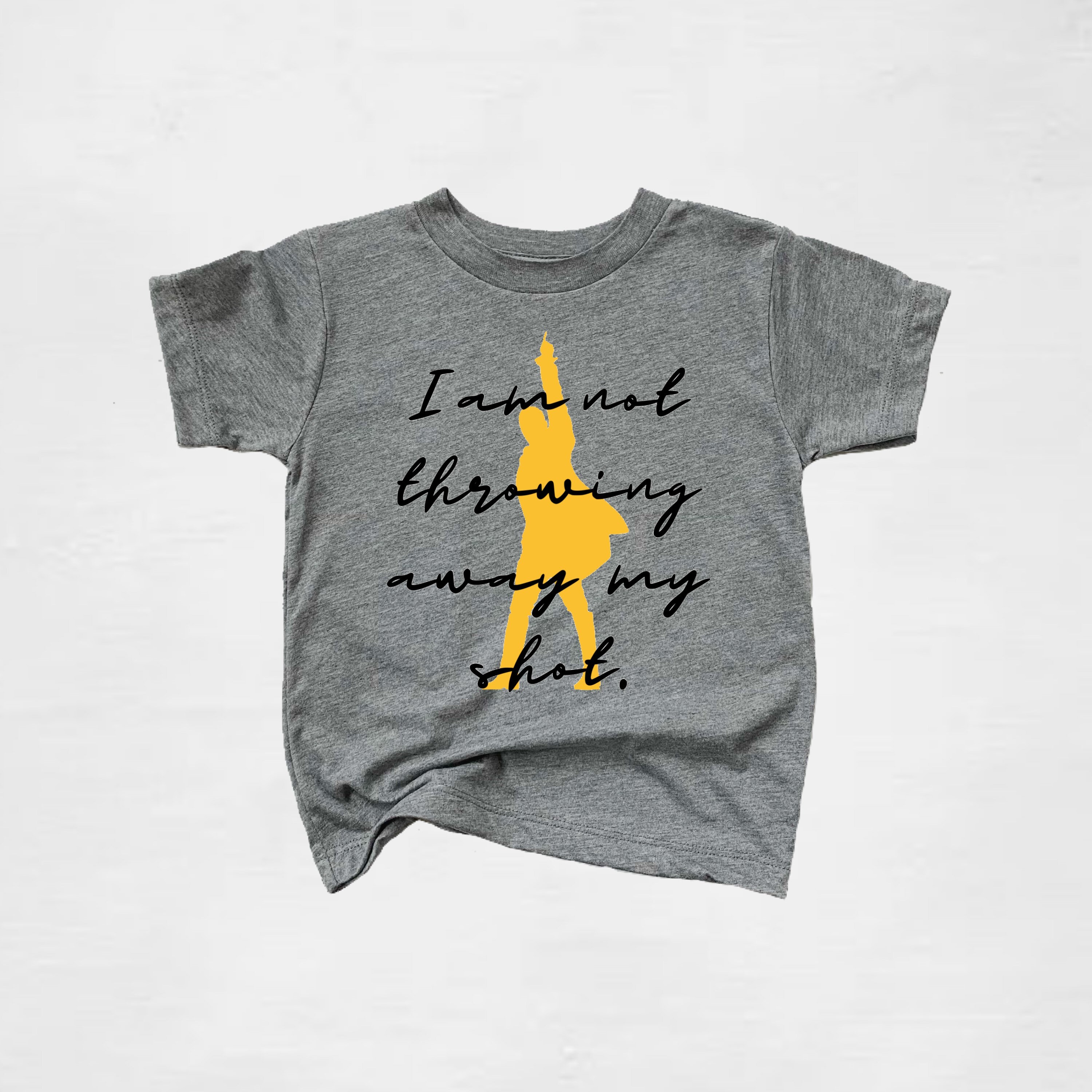 Alexander Hamilton I Am Not Throwing Away My Shot Youth | Etsy