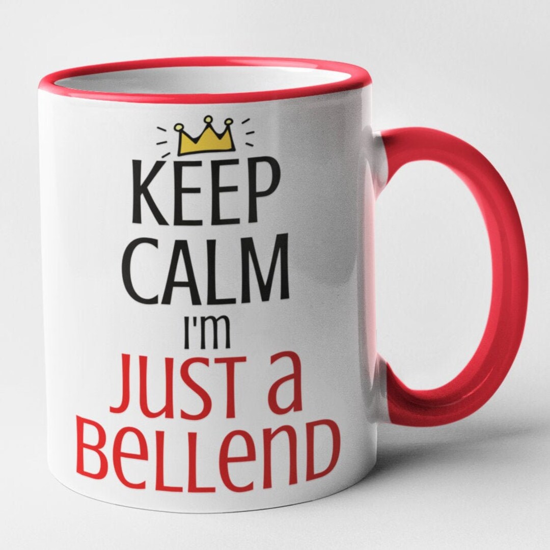Keep Calm I'm Just A Bellend Mug Rude Novelty Funny Gift - Etsy France
