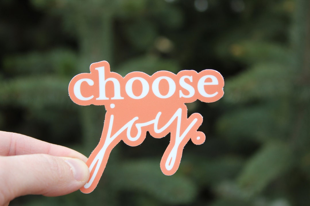 Choose Joy Vinyl Sticker, Joy Sticker - Etsy