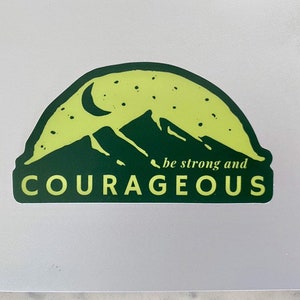 Be Strong and Courageous Vinyl Sticker, Christian Sticker, Courage ...