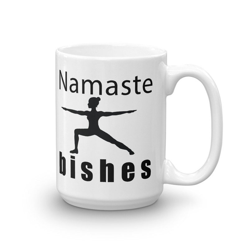 Namaste Bishes Yoga Humor Coffee Mug - Etsy