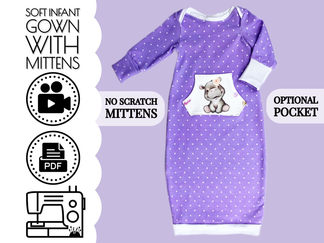 Infant Baby Gown With No Scratch Mittens Sewing Pattern & VIDEO ...