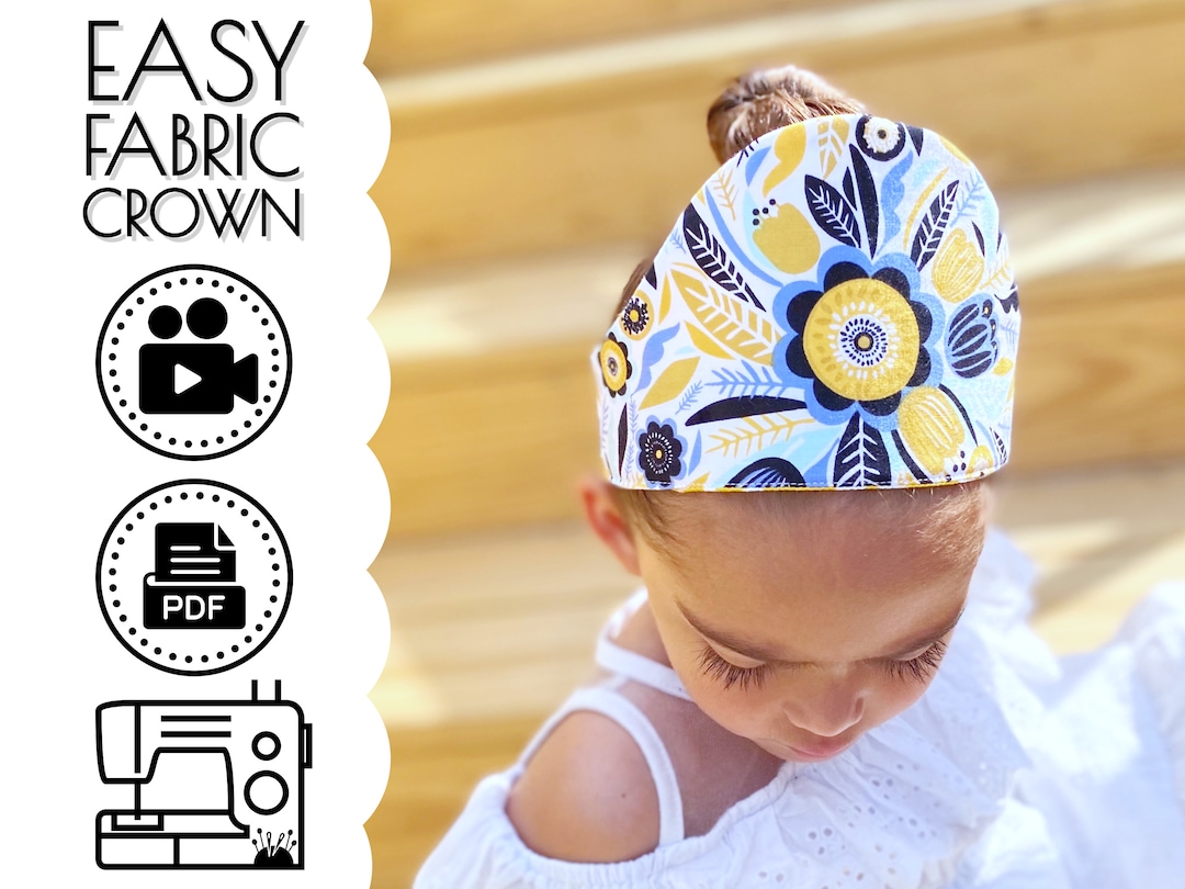 Elegant Fabric Crown Sewing Pattern & VIDEO Tutorial | Printable PDF ...