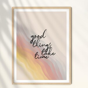 Boho Art Prints, Boho Quote Art Print, Life Quote, Good Things Take ...
