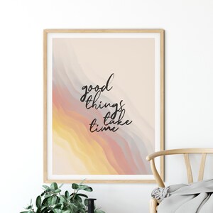 Boho Art Prints, Boho Quote Art Print, Life Quote, Good Things Take ...