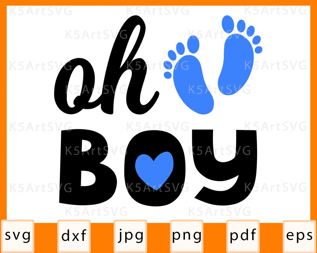 Oh Boy SVG, Newborn Boy Svg, Baby Boy Shower Svg, Baby Boy Designs, Cut ...