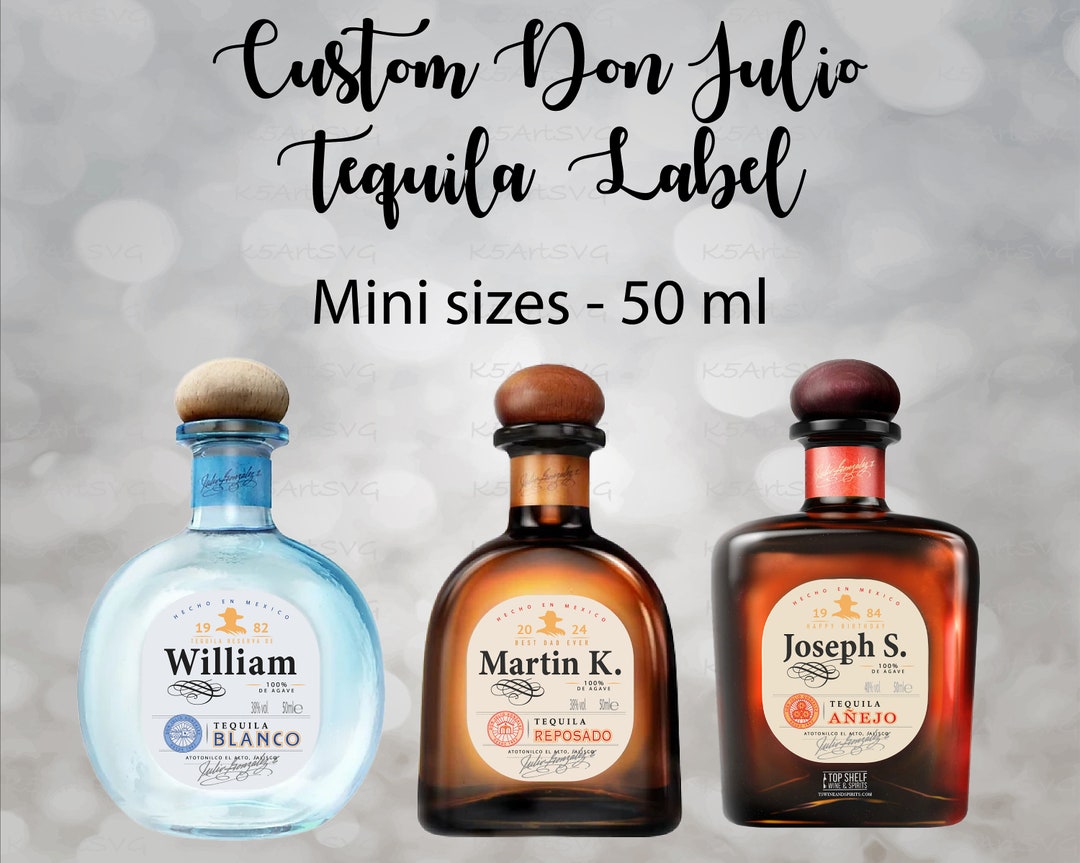 Don Julio 50 Ml Custom Label, Printable Blanco Anejo Reposado Tequila ...