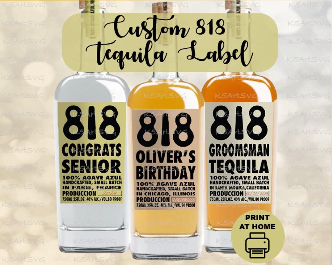 Custom Tequila Label, Personalized 818 Liquor Label, Birthday Gift ...
