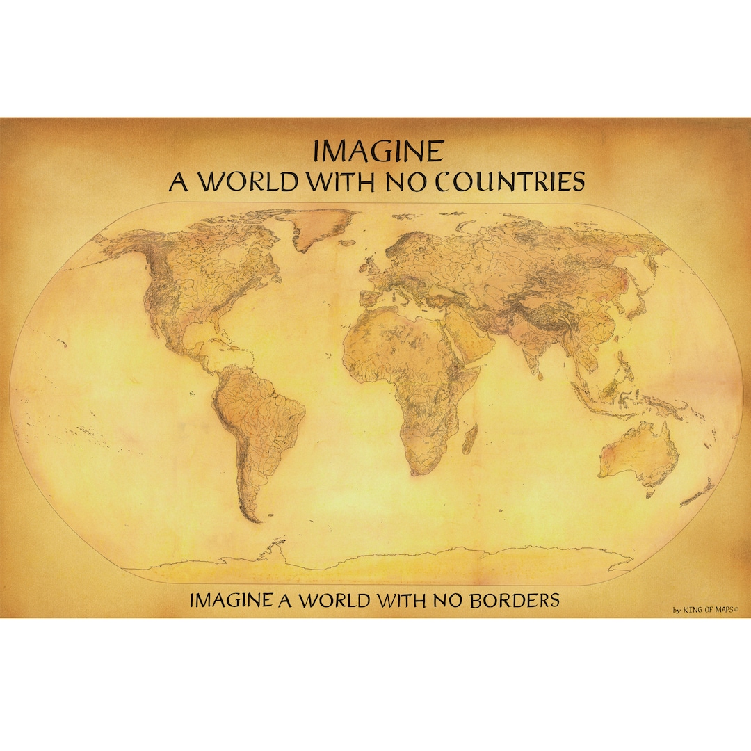 IMAGINE WORLD MAP Imagine a World With No Countries World Map. Hand ...