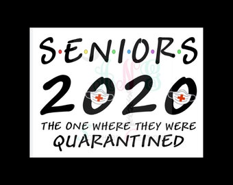 Senior 2020 Svg,seniors 2020 Svg Quarantine Mask Svg 2020 Tshirt,the ...