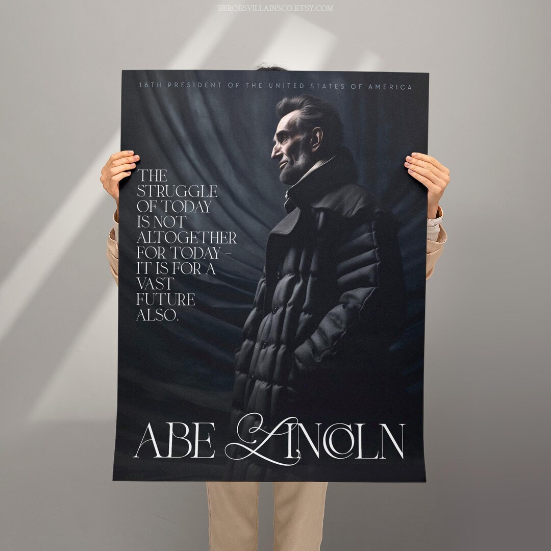 Abraham Lincoln Quote Poster, Inspirational President Lincoln Quotes ...