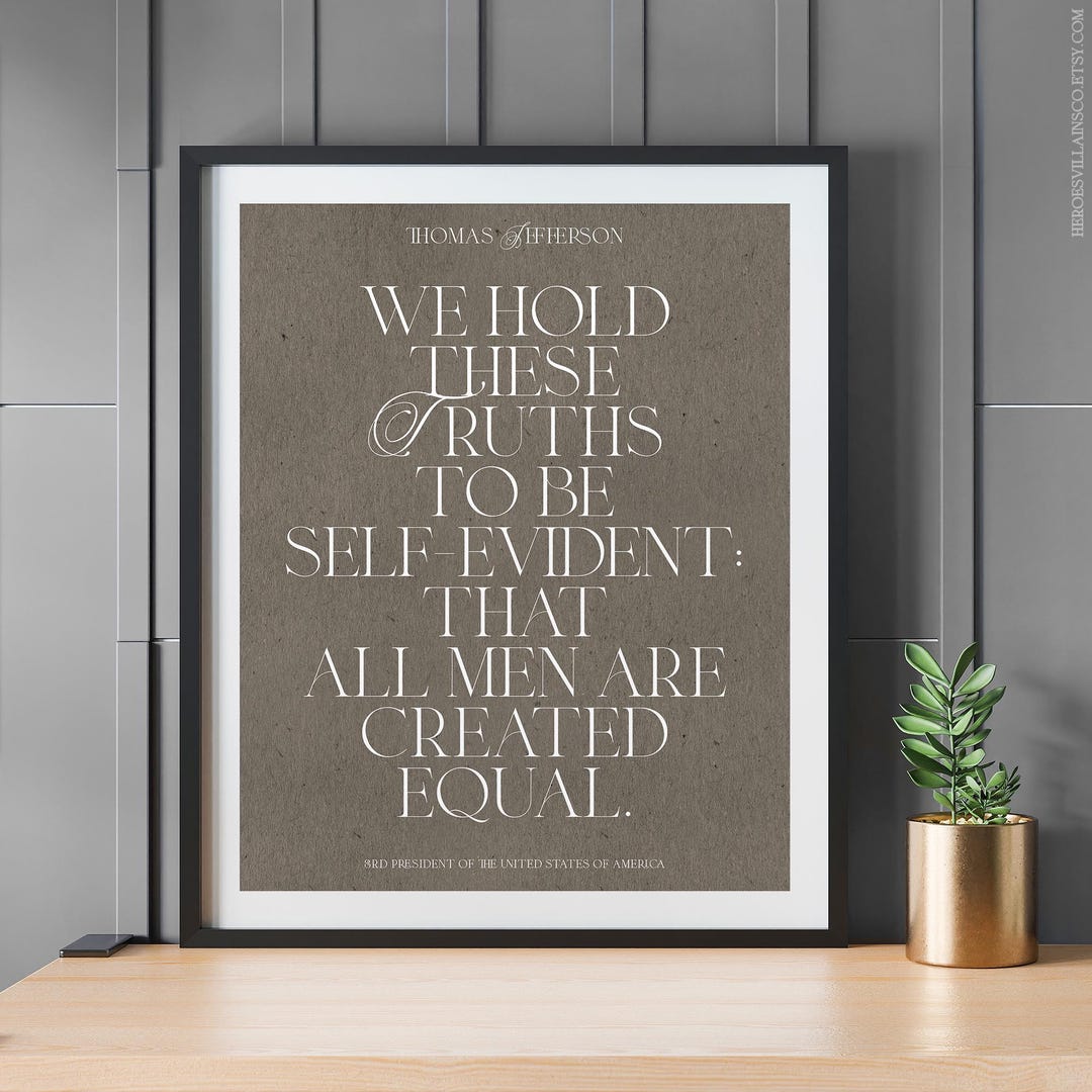 Thomas Jefferson Equality Quote Poster - All Men Are Created Equal ...
