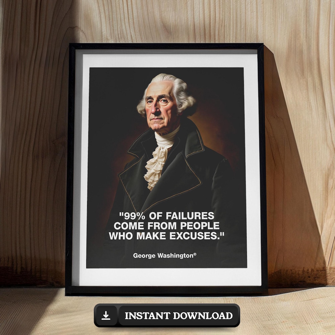 George Washington Quote Poster – No Excuses Leadership Print | Digital ...