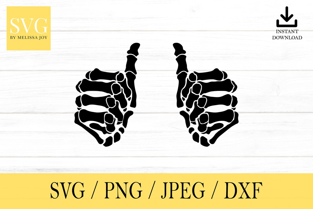 Thumbs Skeleton Svg, Skeleton Hand SVG, Svg, Png, Dxf, Jpeg, Digital ...
