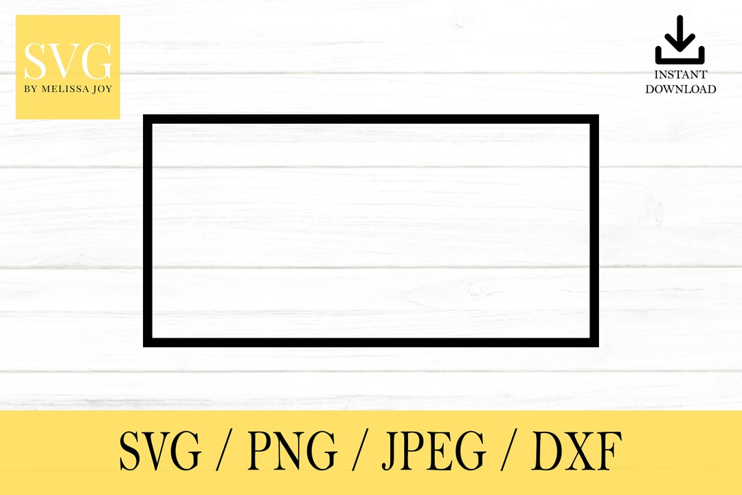 Rectangle Outline Svg Shapes Svg Svg Png Dxf Jpeg Digital Download Cut File Cricut