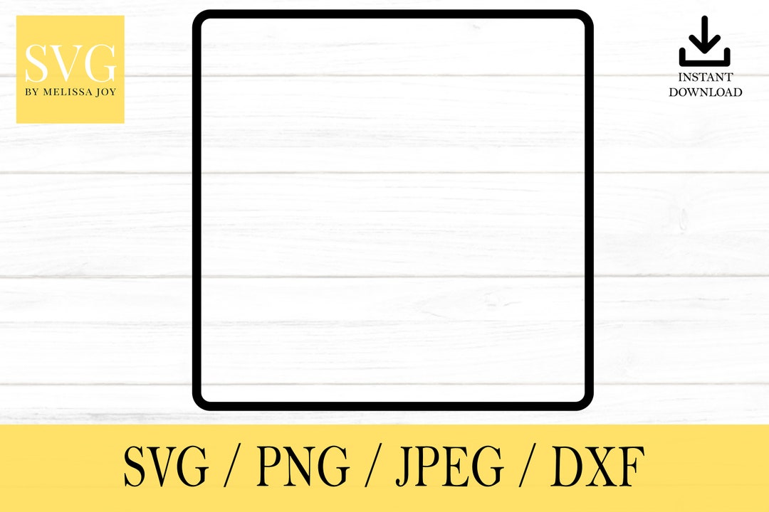 Square Outline Svg, Shapes SVG, Svg, Png, Dxf, Jpeg, Digital Download ...