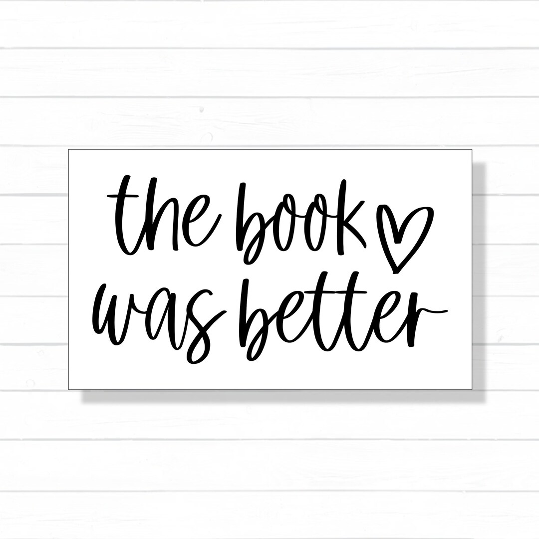 The Book Was Better Decal the Book Was Better Sticker - Etsy