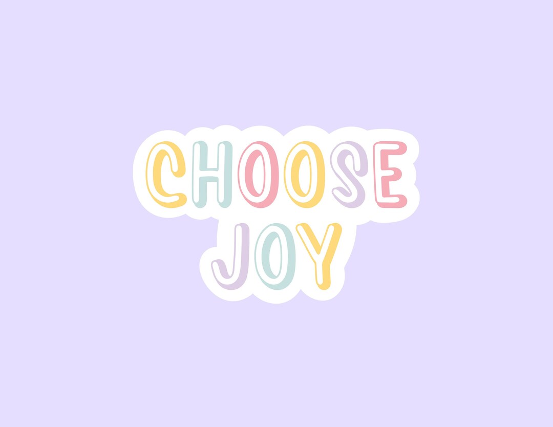 Choose Joy Sticker Water Bottle Sticker Laptop Sticker Tumbler Sticker ...