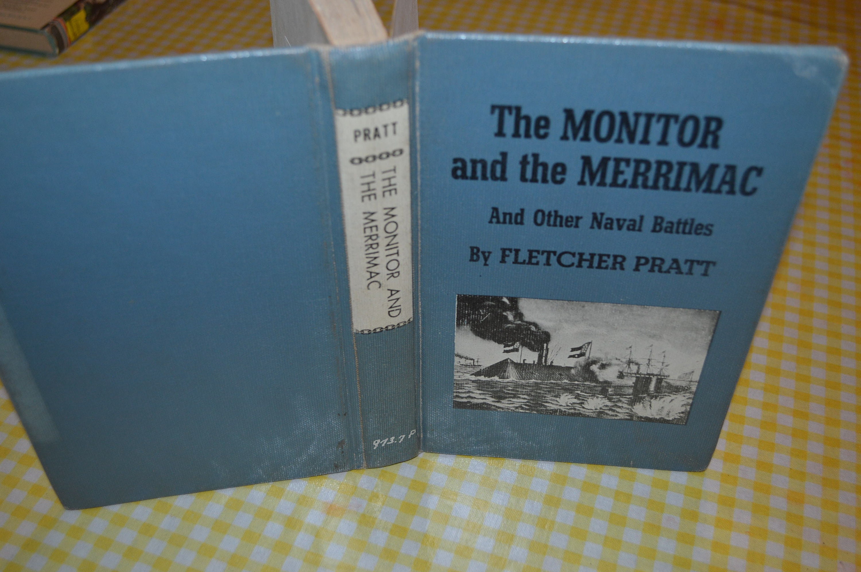 The Monitor and the Merrimac and Other Naval Battles by Fletcher Pratt ...