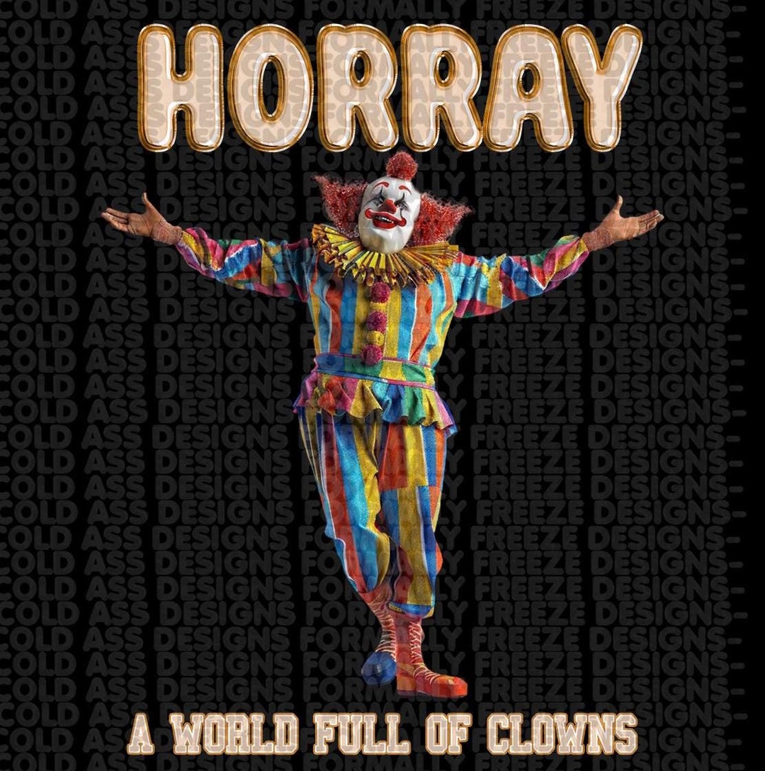 HORRAY CLOWNS PNG Dtf Dtg Sublimation Ready to Print.. Balloon Letters ...