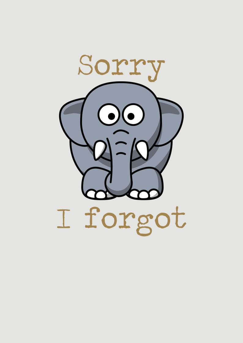 Sorry I Forgot Greeting Card - Etsy