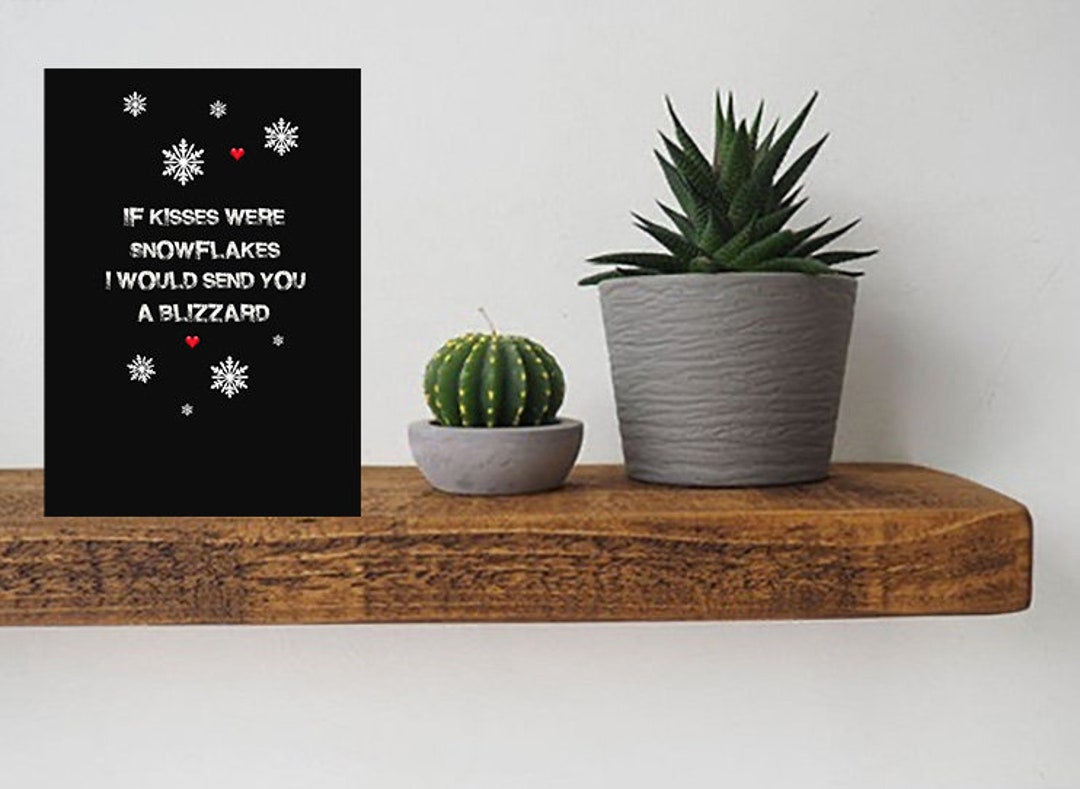 If Kisses Were Snowflakes I Would Send You A Blizzard Greeting Card - Etsy