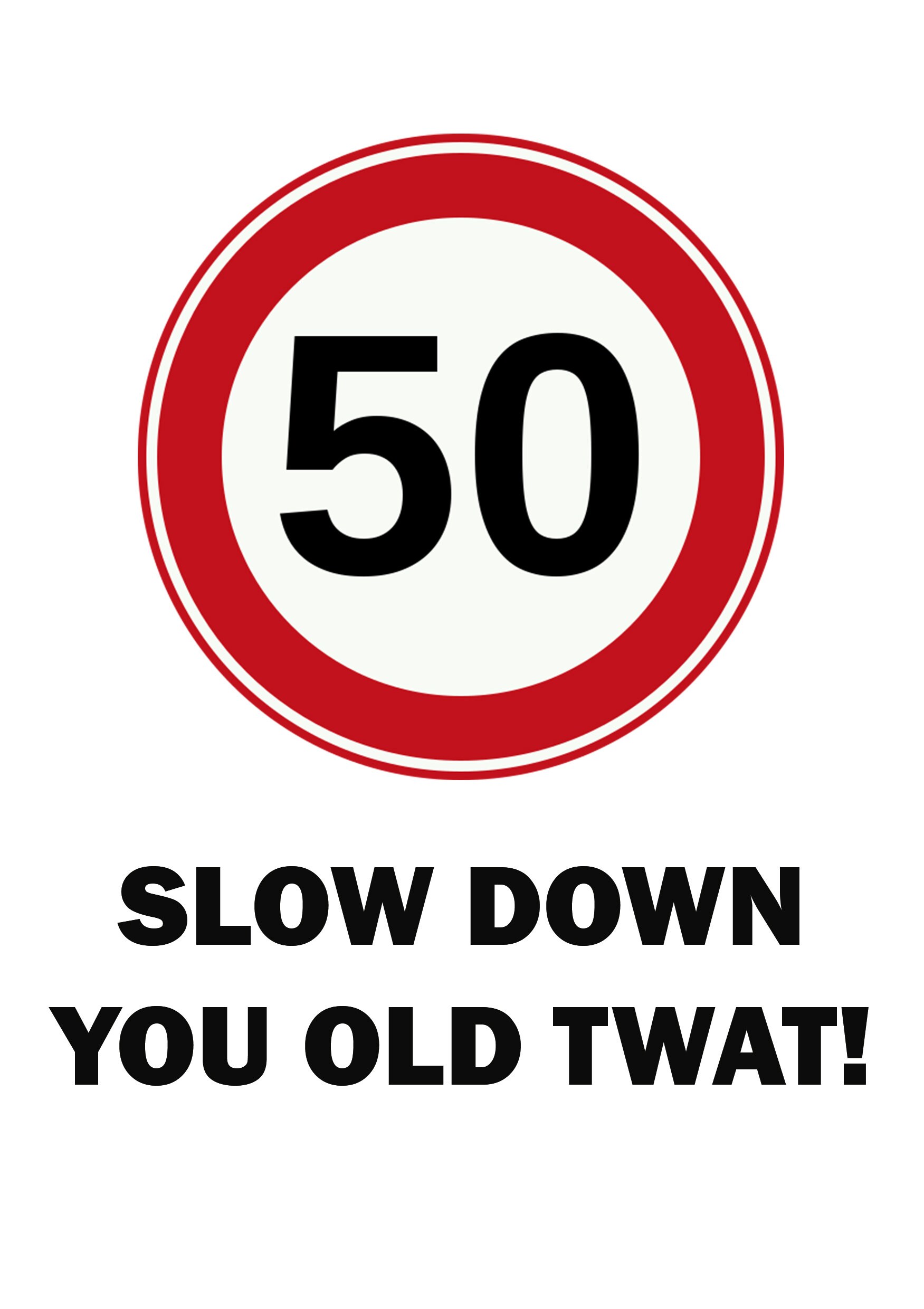 50 Slow Down You Old Twat Greeting Card - Etsy