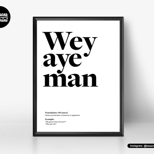 Howay Man Description Geordie Slang Print Geordie Dialect - Etsy UK