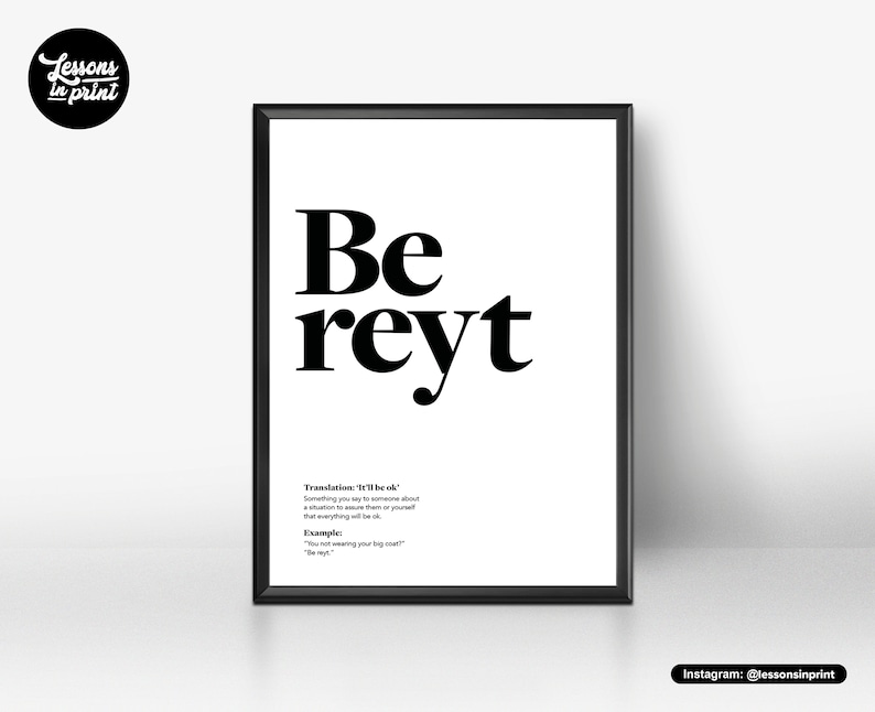 Be Reyt Description Print Yorkshire Slang Print Yorkshire - Etsy UK