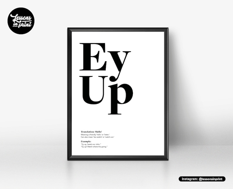 Ey up Description Print • Yorkshire Slang Print • Yorkshire Dialect ...