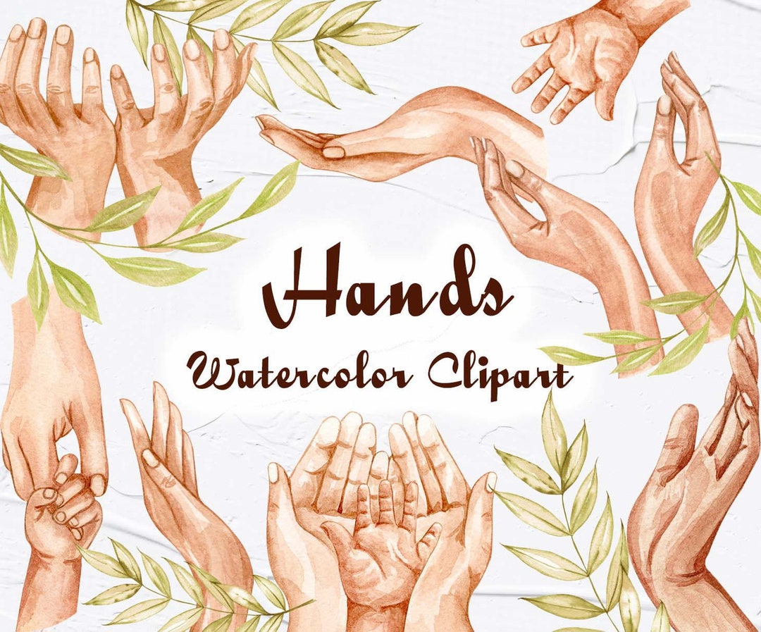 Hands Watercolor Clipart. Family Hands Clipart. Holding Hands. Family ...