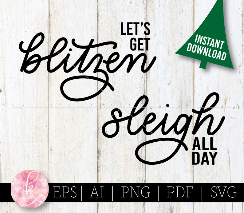 Sleigh All Day SVG & Let's Get Blitzen SVG, Ornament Svg, Christmas ...