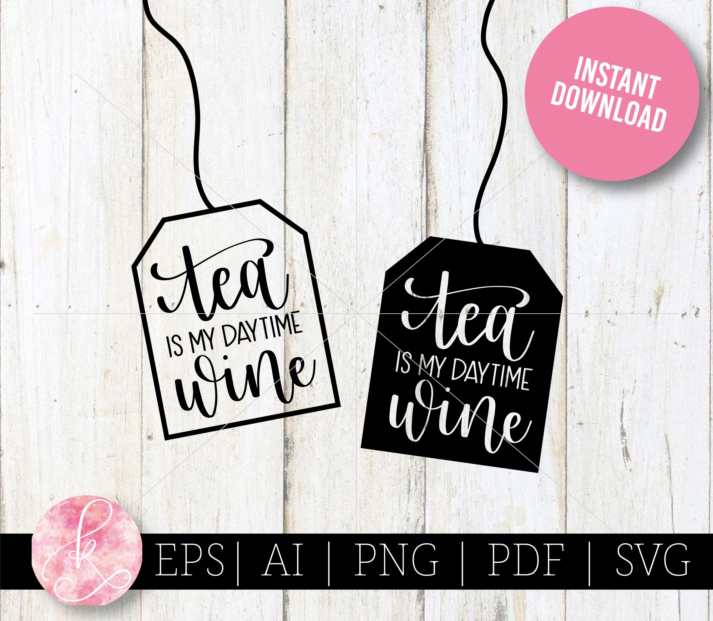 Tea is My Daytime Wine SVG, Handlettered SVG, Tea Bag Svg, Tea Tag Svg ...