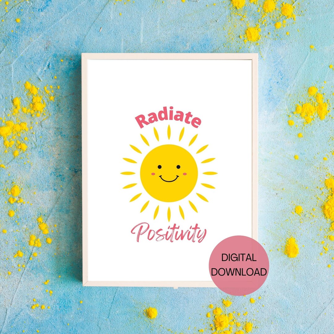 Radiate Positivity Printable Wall Art | Motivational Inspirational Wall ...