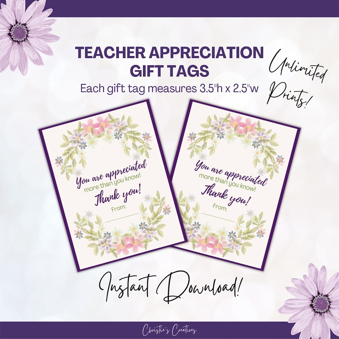 Printable Teacher Appreciation Gift Tags | You Are Appreciated More ...