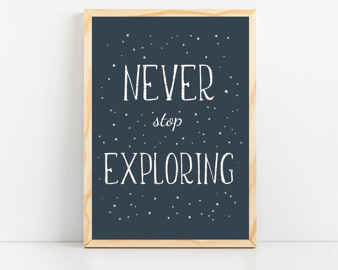 Space Themed Nursery Print, Never Stop Exploring Wall Art, Outer Space ...