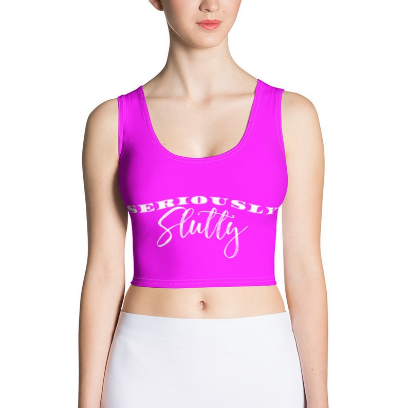 Seriously Slutty Crop Top Etsy