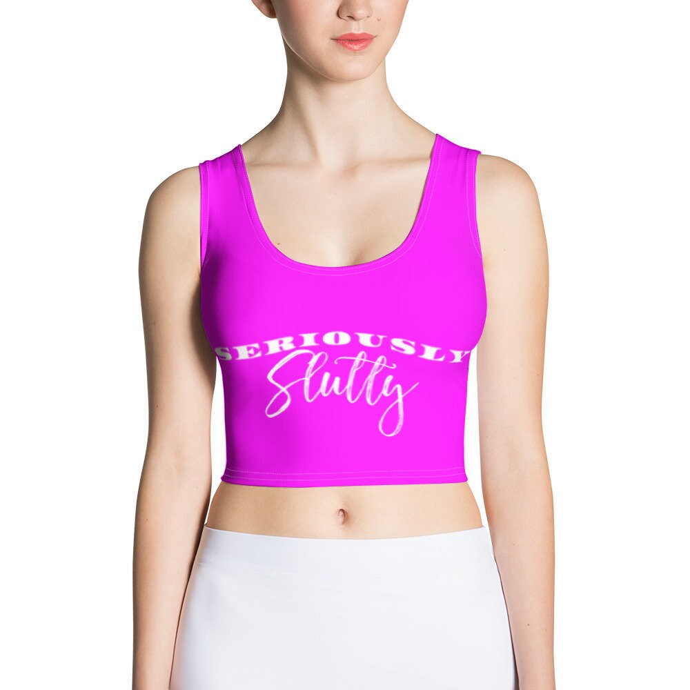 Seriously Slutty Crop Top Etsy
