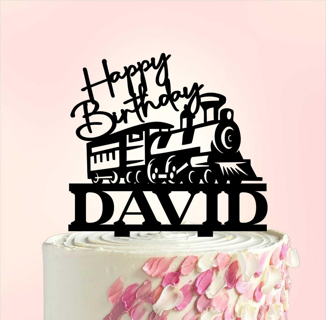 Happy Birthday Train Birthday Cake Topper, Personalized Locomotive Name ...