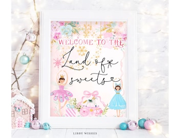 Nutcracker Birthday Sign Welcome to the Land of Sweets Party Sign Girl ...
