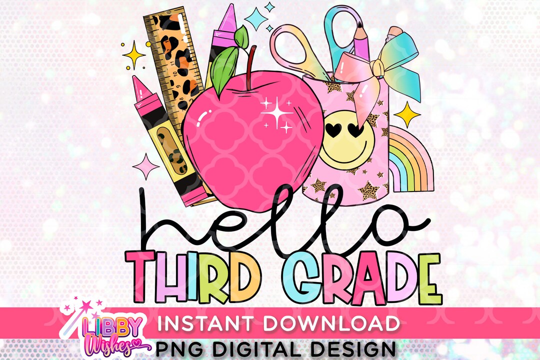 Hello 3rd Grade Sublimation, Hello Third Grade, PNG Print File for ...