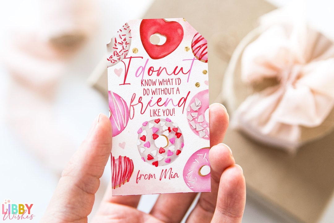 Printable I Donut What I'd Do Without You as My Friend Valentine ...