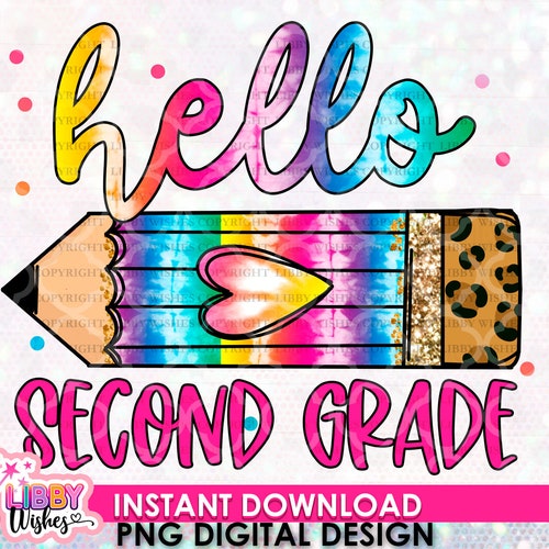 Hello Second Grade Png Hello 2nd Grade Png Back to School - Etsy