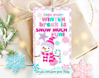 Hope Your Winter Break is Snow Much Fun Printable Gift Tag Sweet ...