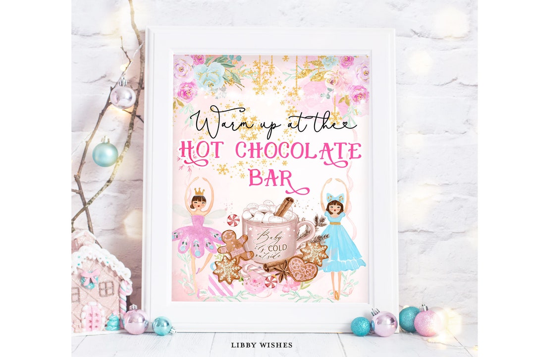 Hot Chocolate Bar Sign Land of Sweets Party Sign Nutcracker Birthday ...
