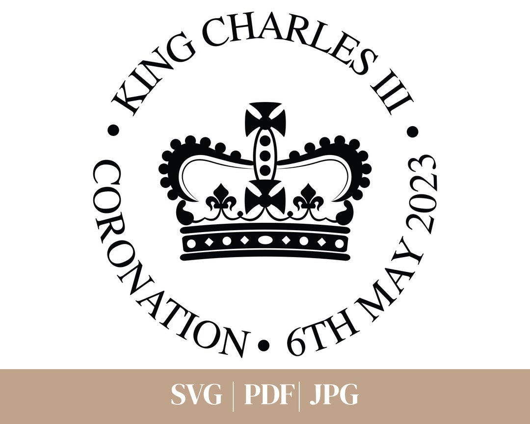 King Charles III Coronation Crown, Svg, Pdf, Jpeg, Coronation Logo Svg ...