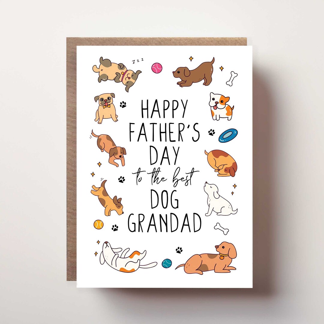 Dog Grandad Card for Father's Day, Happy Father's Day to the Best Dog ...